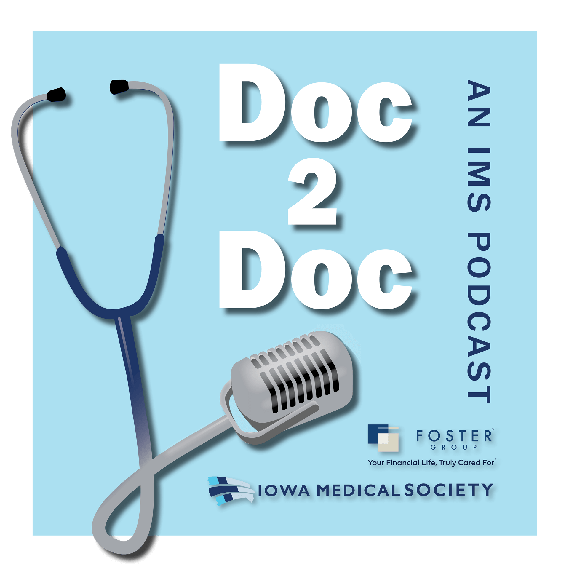 Doc 2 Doc Podcast - Iowa Medical Society
